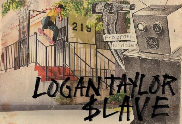 $LAVE Skateboards Welcomes Logan Taylor as Their Newest Rider